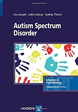Autism Spectrum Disorders used book by Lisa Joseph, Latha Soorya ...