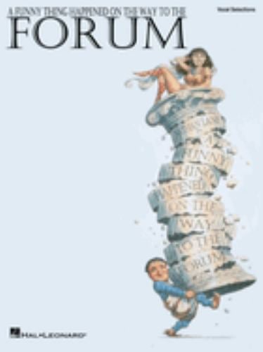 A Funny Thing Happened on the Way to the Forum : Vocal Selections used ...