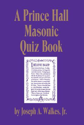 A Prince Hall Masonic Quiz Book book by Joseph A. Walkes: 9780880530859