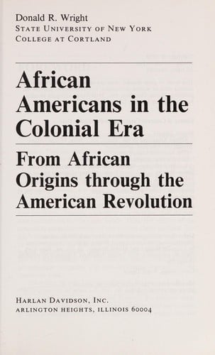 African-Americans in the Colonial Era : From African Origins Through ...
