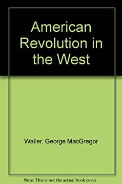 American Revolution in the West used book by George M. Waller ...