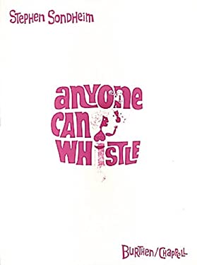 Anyone Can Whistle used book by Stephen Sondheim, Michael Lefferts ...