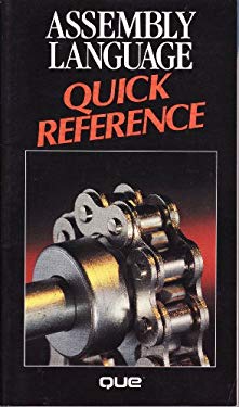 Assembly Language Quick Reference used book by Que Development Group ...