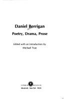 Daniel Berrigan : Poetry, Drama, Prose used book by Daniel Berrigan ...