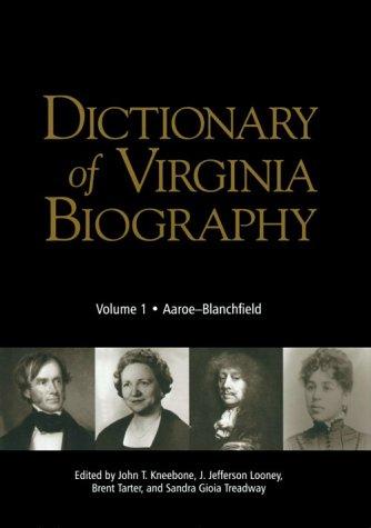 Dictionary of Virginia Biography book by John T. Kneebone: 9780884901891