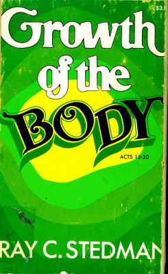 Growth of the Body used book by Ray Stedman: 9780884490593