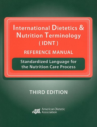 International Dietetics and Nutrition Terminology (IDNT) Reference ...