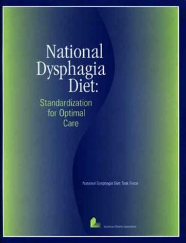 The National Dysphagia Diet (NDD) : Standardization for Optimal Care ...