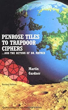 Penrose Tiles to Trapdoor Ciphers : And the Return of Dr. Matrix book ...