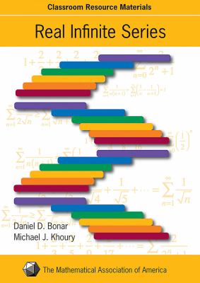 Real Infinite Series book by Daniel D. Bonar, Micheal J. Khoury ...