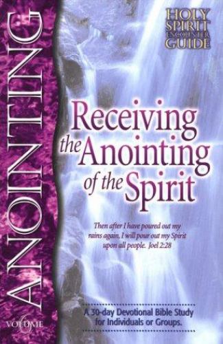 Receiving the Anointing of the Spirit used book by Larry Keefauver ...