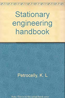 Stationary Engineering Handbook used book by Kenneth L. Petrocelly ...