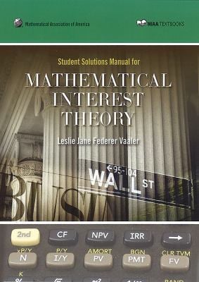 Student Solution Manual for Mathematical Interest Theory used book by Federer Vaaler: 9780883857557