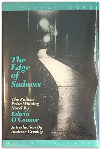 The Edge of Sadness book by Edwin O\'Connor: 9780883472590