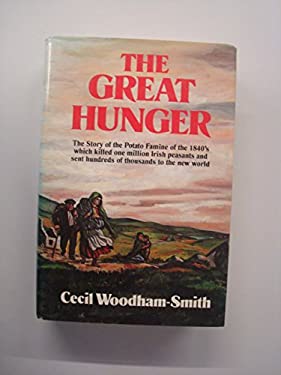 Great Hunger : Ireland, 1845-49 used book by Cecil Woodham-Smith ...