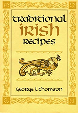 Traditional Irish Recipes used book by George L. Thomson: 9780882893396