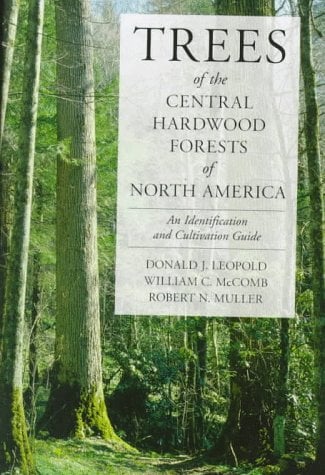 Trees of the Central Hardwood Forests of North America : An ...