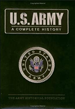 U.S. Army A Complete History used copy by The Army Historical ...