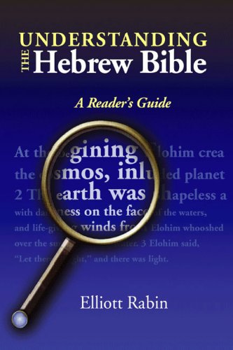 Understanding the Hebrew Bible : A Reader's Guide book by Elliott Rabin ...
