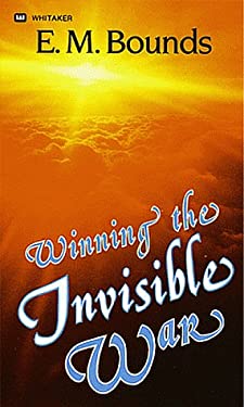 Winning the Invisible War used copy by E. M. Bounds: 9780883681459