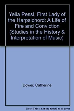 Yella Pessl, First Lady of the Harpsichord : A Life of Fire and ...