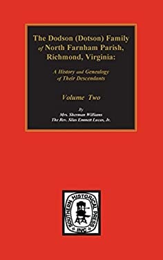 The Dodson (Dotson) Family of North Farnham Parish, Richmond County ...