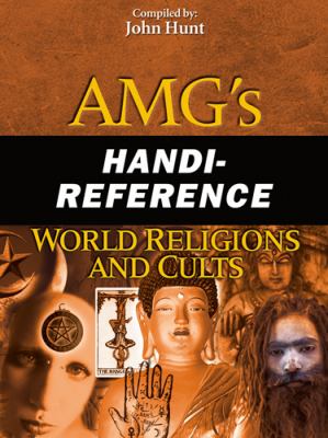 AMG's Handi-Reference World Religions and Cults book by John Hunt, Dan ...