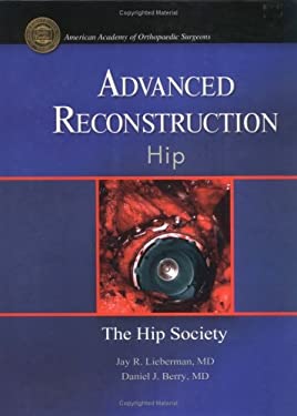 Advanced Reconstruction Hip book by Daniel Berry, Jay Lieberman ...