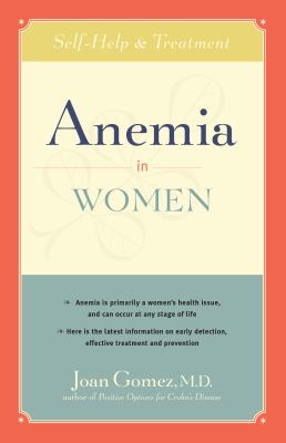 Anemia in Women : Self-Help and Treatment used book by Joan Gomez ...
