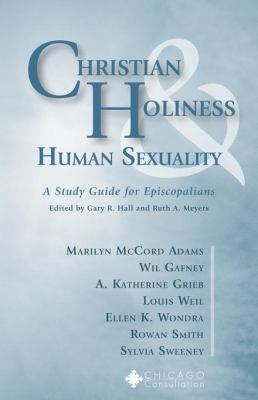 Christian Holiness and Human Sexuality : A Study Guide for ...