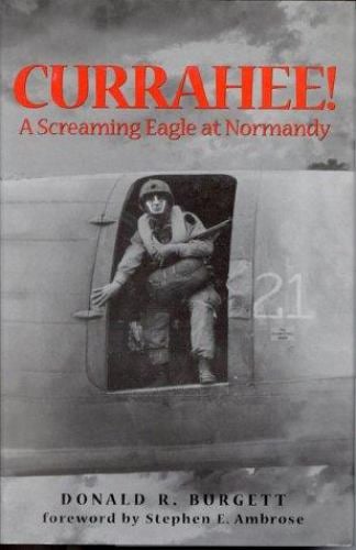 Currahee! : A Paratrooper's Account of the Normandy Invasion used book ...