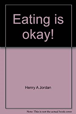 Eating Is Okay : The Behavioral Control Diet Explained in Full book by ...