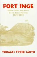 Fort Inge book by Thomas T. Smith: 9780890158999