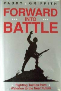 Forward into Battle used book by Paddy Griffith: 9780891414131