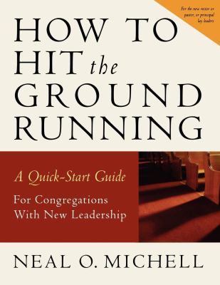 How to Hit the Ground Running : A Quick Start Guide for Congregations ...