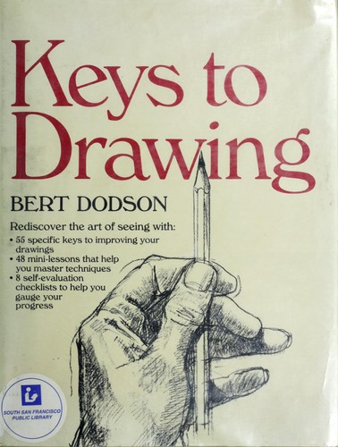 Keys to Drawing book by Bert Dodson: 9780891341130
