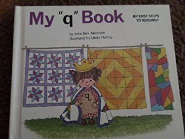 My Q Book used book by Jane Belk Moncure: 9780895652898