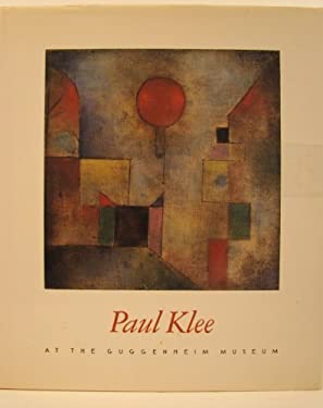 Paul Klee at the Guggenheim Museum used book by Andrew Kagan: 9780892071067