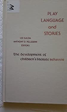 Play, Language, and Stories : The Development of Children's Literate ...