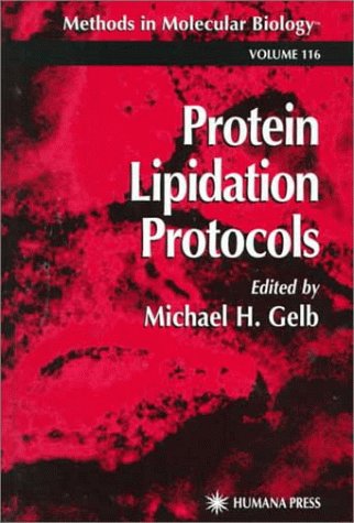 Protein Lipidation Protocols book by Michael H. Gelb: 9780896035348