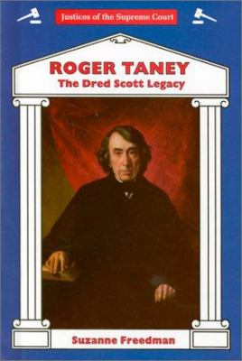 Roger Taney : The Dred Scott Legacy book by Suzanne Freedman: 9780894905605