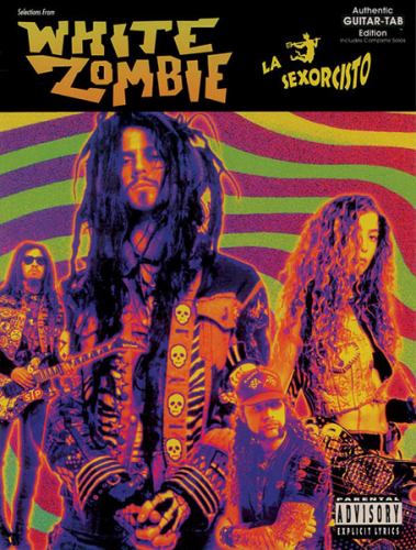 White Zombie -- Selections from la Sexorcisto : Authentic Guitar TAB ...