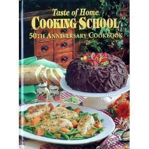 Taste of Home Cooking School 50th Anniversary Cookbook used book by ...