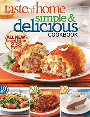 Taste of Home Simple and Delicious, Second Edition : ALL NEW Second ...