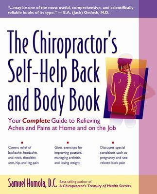 The Chiropractor's Self-Help Back and Body Book : Your Complete Guide ...