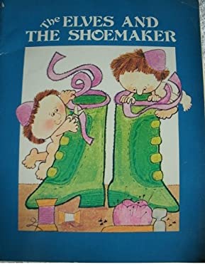 The Elves and the Shoemaker used book by Jacob Grimm, Wilhelm K. Grimm ...