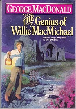 The Genius of Willie MacMichael book by George MacDonald: 9780896937505