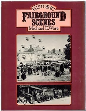 Historic Fairground Scenes book by Michael E. Ware: 9780903485333