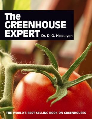 The Greenhouse Expert : The World's Best-Selling Book on Greenhouses ...