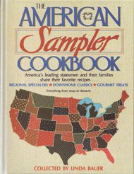 The American Sampler Cookbook used book by Linda Bauer, Linda Tunney ...